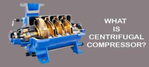 Centrifugal Compressors: Parts, Working, Applications, Pros & Cons ...