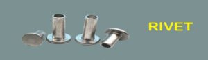 What is Rivet? Riveting Process, Definition, Meaning, Types ...