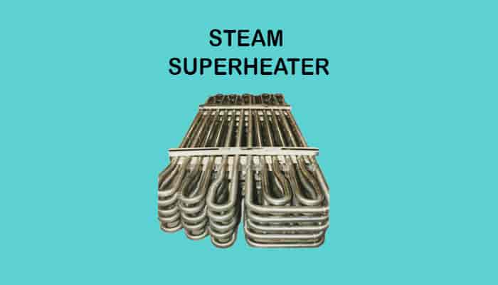 Steam Superheater in Boiler: Definition, Parts, Types, Working - www ...