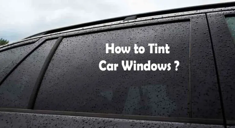 How to Tint Car Windows? Step by Step Guide with Different Types of ...