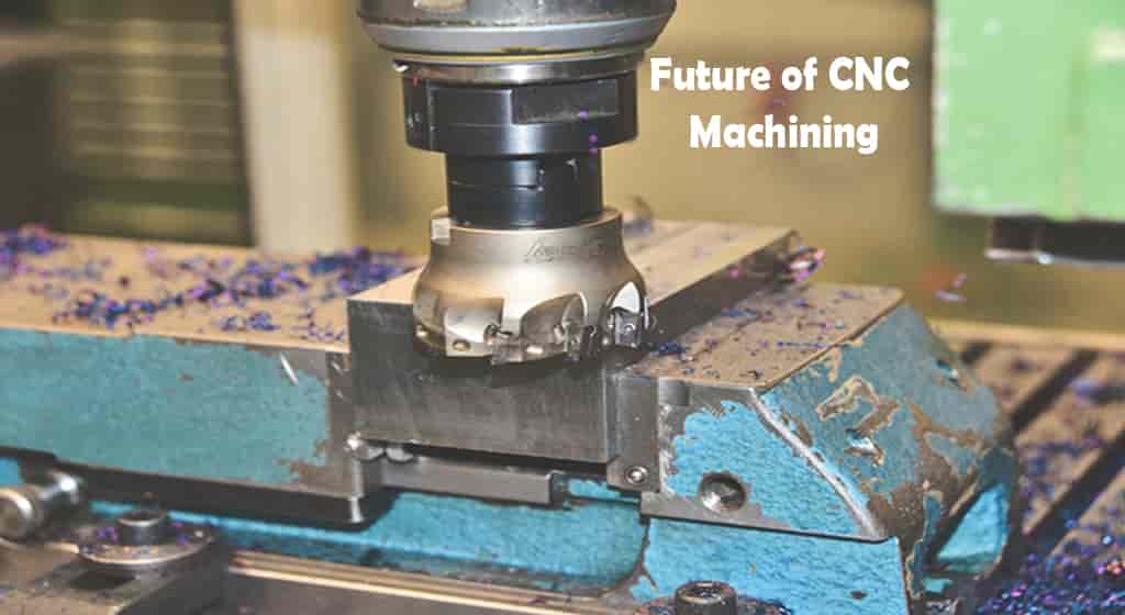 What Is the Future of CNC Machining Technology? Challenges - www ...