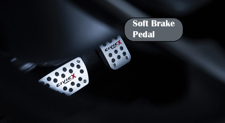 Soft Brake Pedal: Causes, Symptoms, and Solutions - www.mechstudies.com
